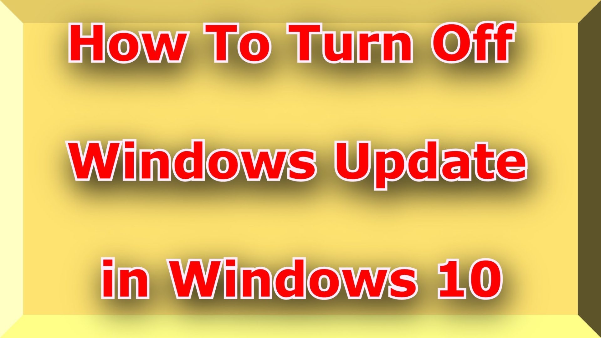 How To Turn Off Windows Update In Windows 10 - Gadget Gyani