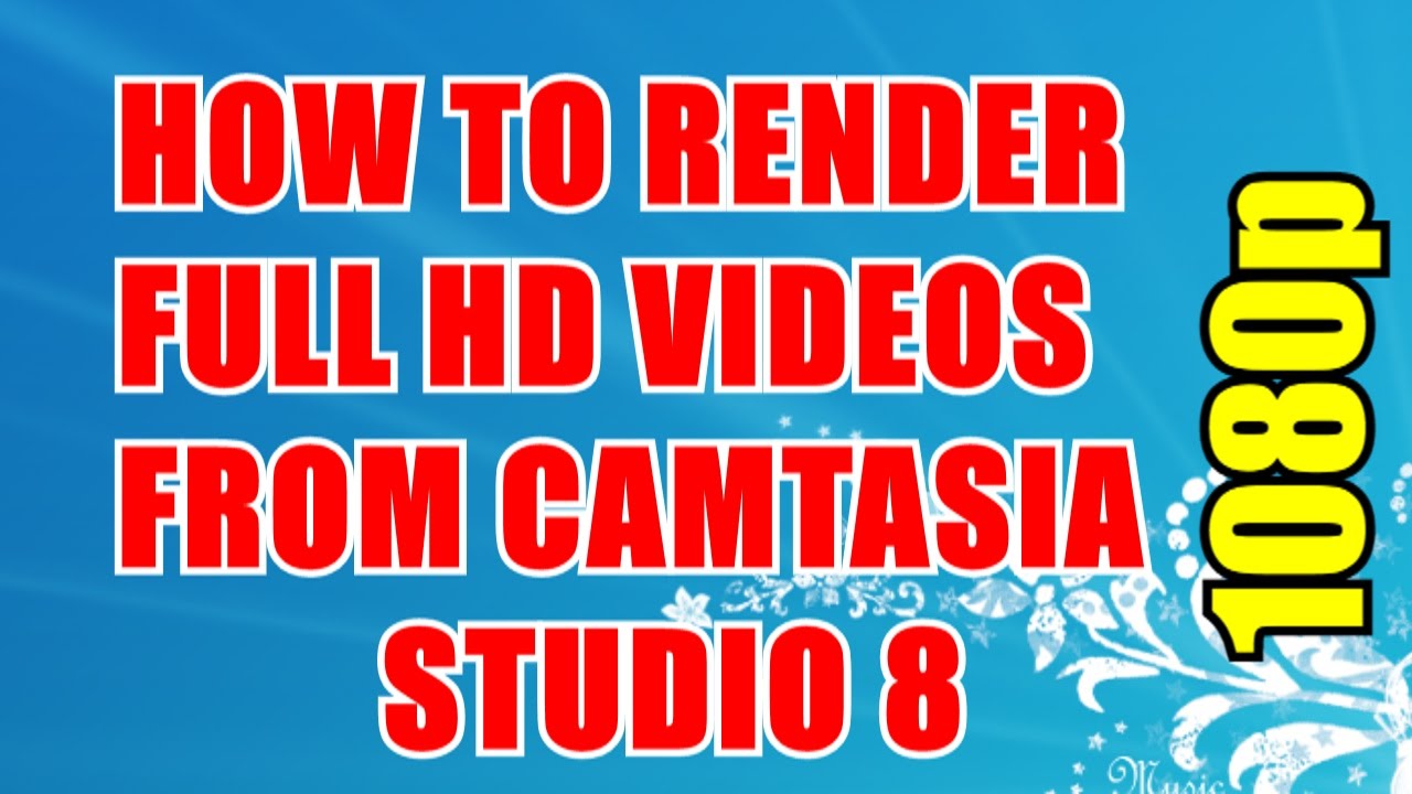 How to Render Videos in Full HD 1080p Using Camtasia Studio 8 - Gadget ...