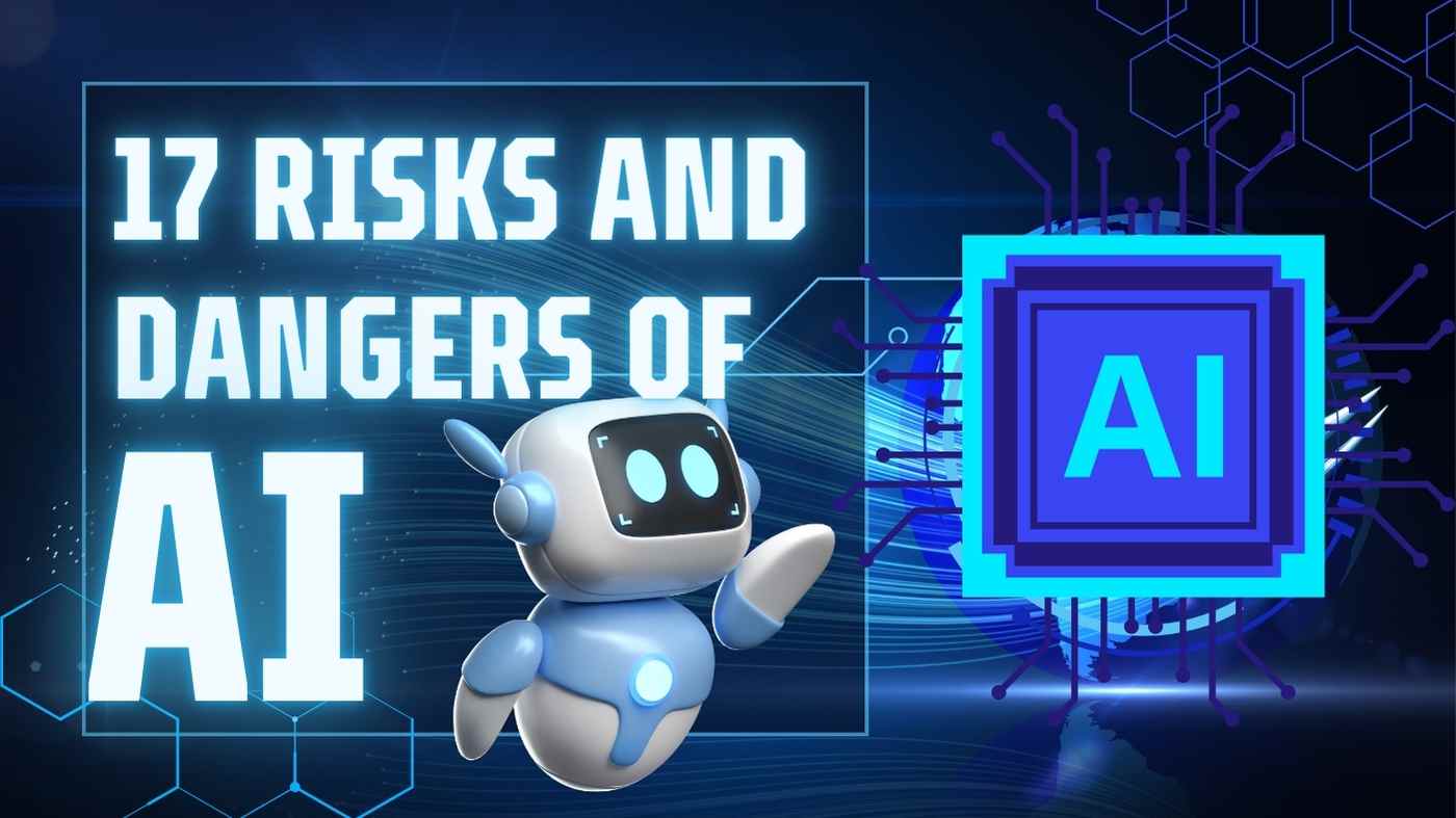 Top 17 Risks And Dangers Of Artificial Intelligence AI Gadget Gyani Top 17 Risks And Dangers Of Artificial Intelligence AI Gadget Gyani